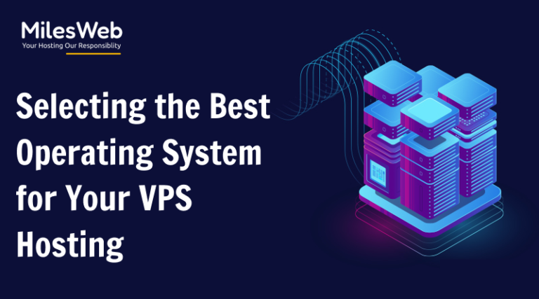 Selecting the Best Operating System for Your VPS Hosting
